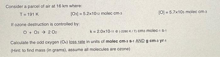 Solved Consider a parcel of air at 16 km where: T=191 K | Chegg.com