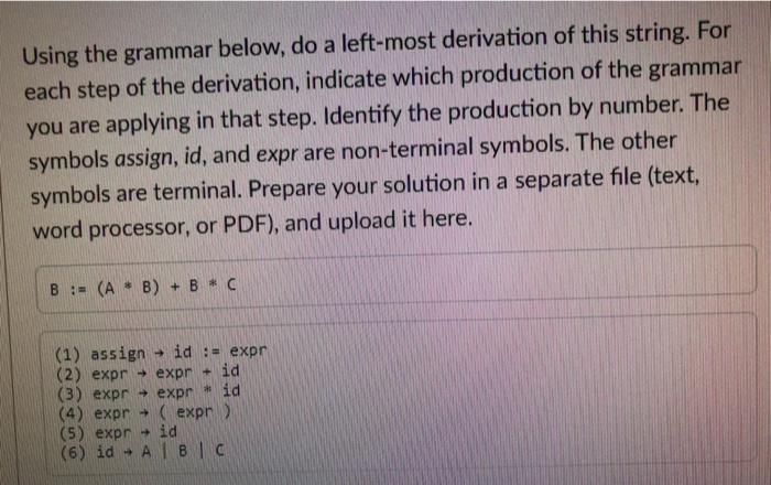 Solved Using the grammar below, do a left-most derivation of | Chegg.com