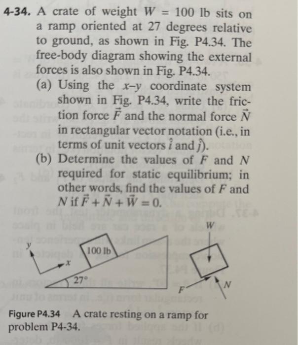 Solved 4-34. A crate of weight W=100lb sits on a ramp | Chegg.com