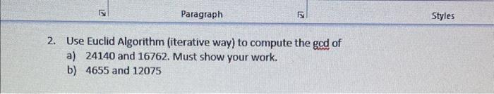 Solved 2. Use Euclid Algorithm (iterative way) to compute | Chegg.com