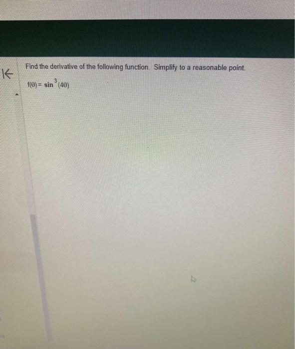 Solved Find the derivative of the following function. | Chegg.com