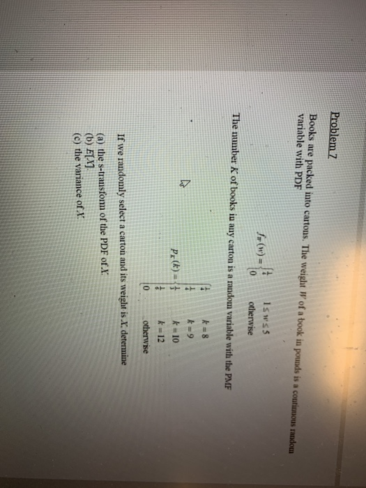 Solved Problem 5 If the z-transform of the PMF of the random | Chegg.com