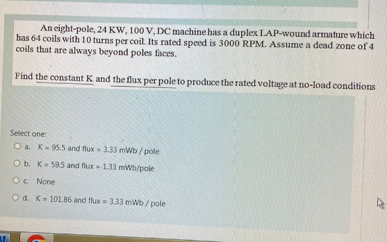 Solved An eight-pole, 24KW,100 V, DC machine has a duplex | Chegg.com