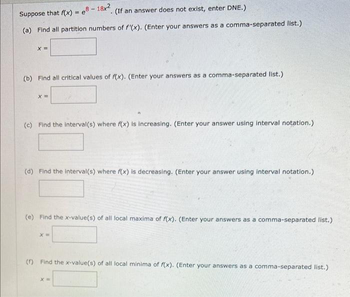 Solved Suppose that f(x)=e8−18x2. (If an answer does not | Chegg.com