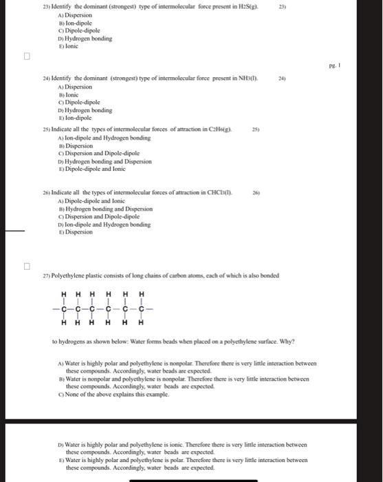 Solved 23) Identify the dominant (strongest) type of | Chegg.com