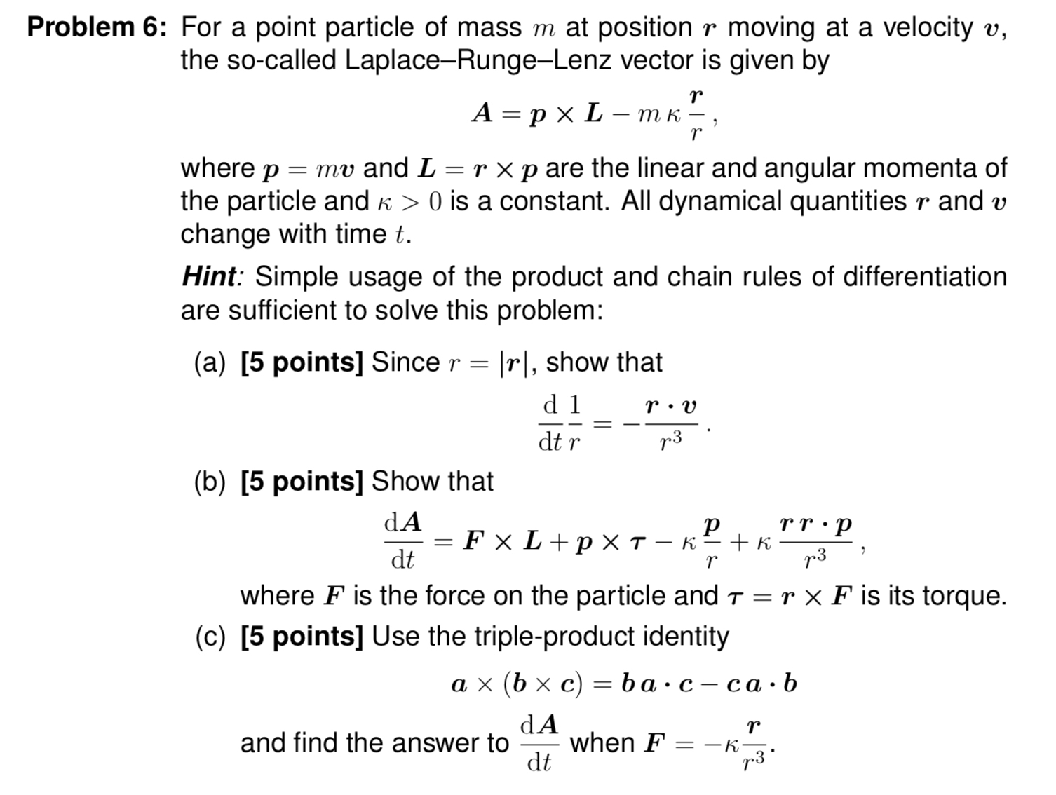 Solved Problem 6: For a point particle of mass m ﻿at | Chegg.com