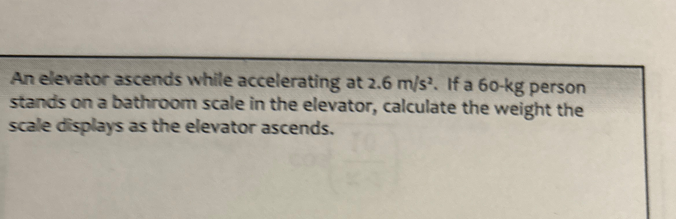 Solved An elevator ascends while accelerating at 2.6ms2. ﻿If | Chegg.com