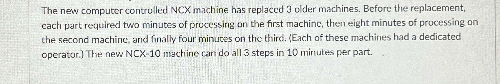 Solved As a result of the introduction of the NCX-10, ﻿the | Chegg.com