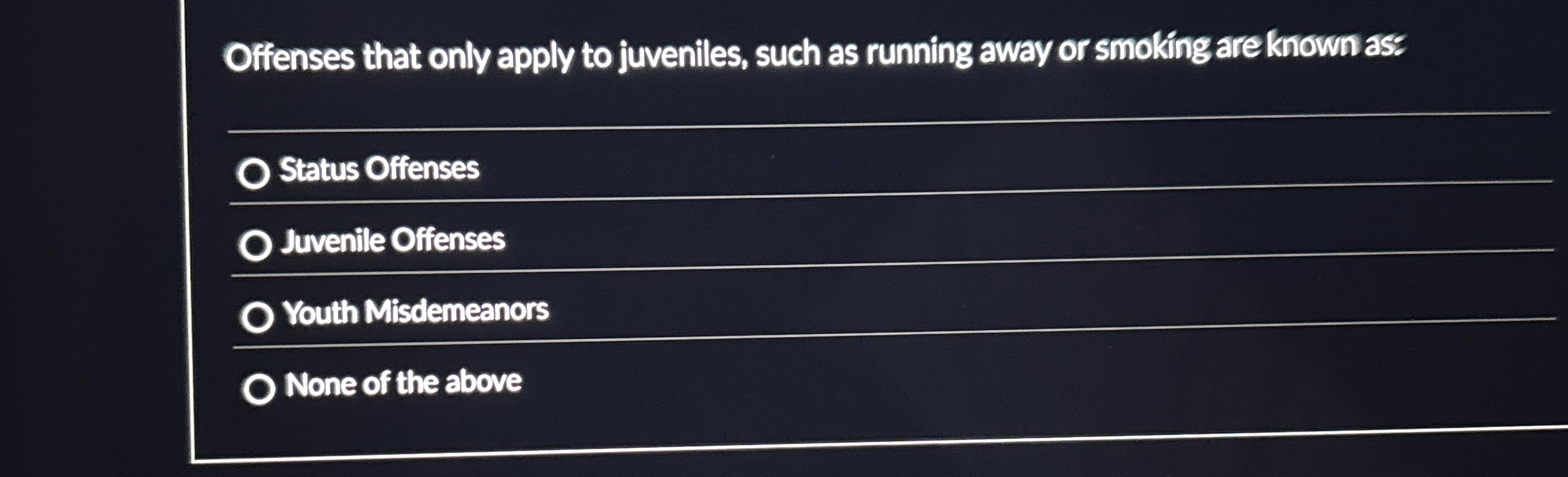 Solved Offenses that only apply to juveniles, such as | Chegg.com