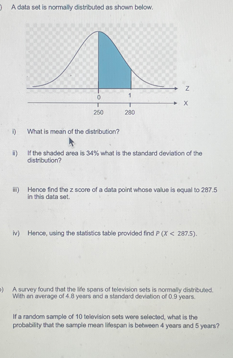 Solved A data set is normally distributed as shown below.i) | Chegg.com
