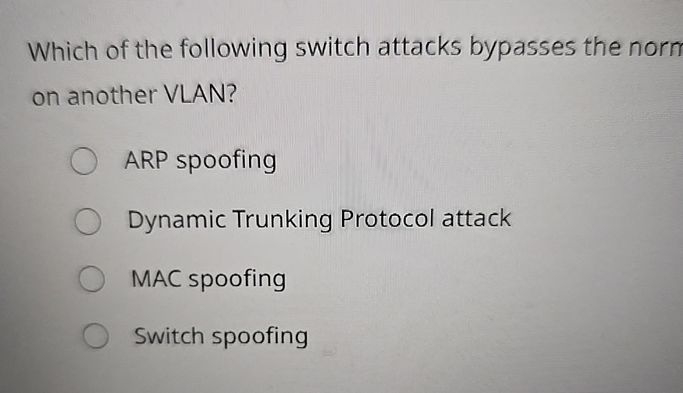 Solved Which of the following switch attacks bypasses the | Chegg.com