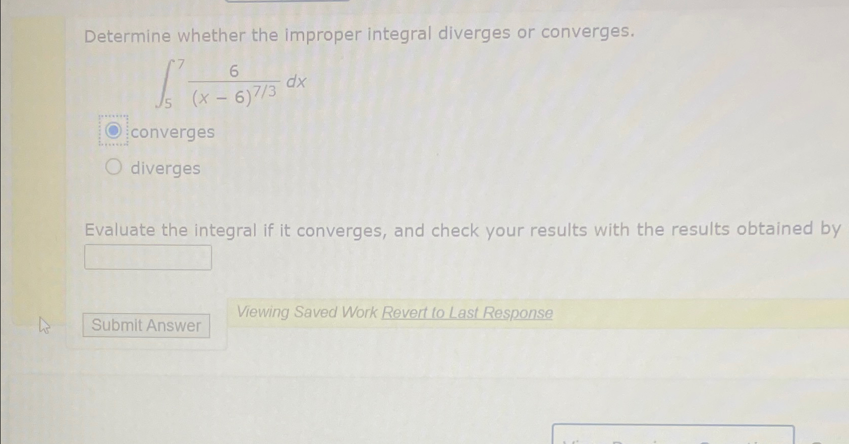 Solved Determine whether the improper integral diverges or | Chegg.com