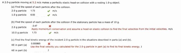 Solved 2.0-g particle moving at 5.2 m/s makes a perfectly | Chegg.com