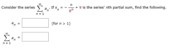 Solved Consider the series \\( \\sum_{n=1}^{\\infty} a_{n} | Chegg.com