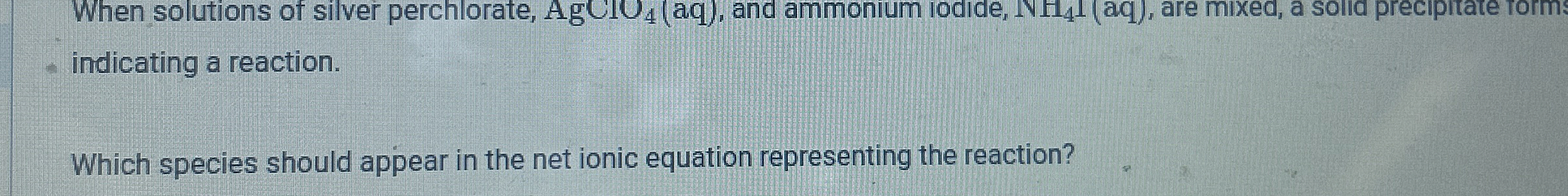 Solved When solutions of silver perchlorate, AgClO4(aq), | Chegg.com