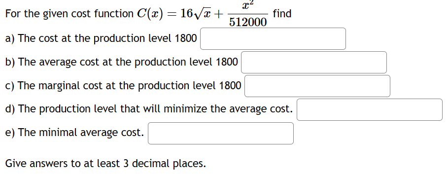 Solved For the given cost function C(x)=16x2+x2512000 | Chegg.com