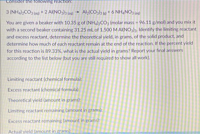 Solved Consider the following reaction: 3 (NH4)2CO3(aq) + 2 | Chegg.com