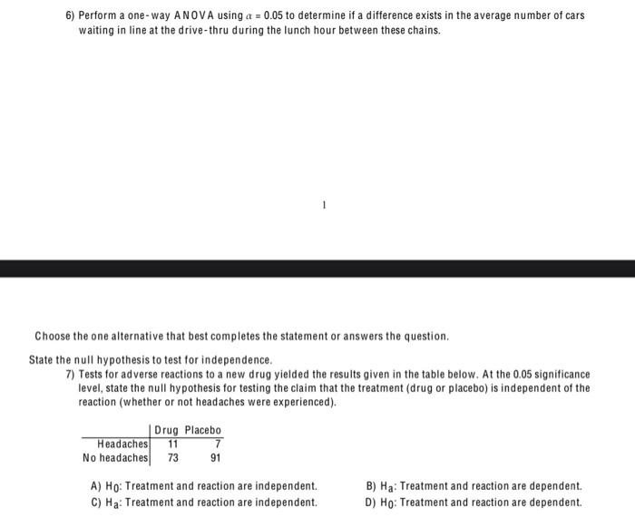 Solved 6) Perform a one-way ANOVA using a = 0.05 to | Chegg.com