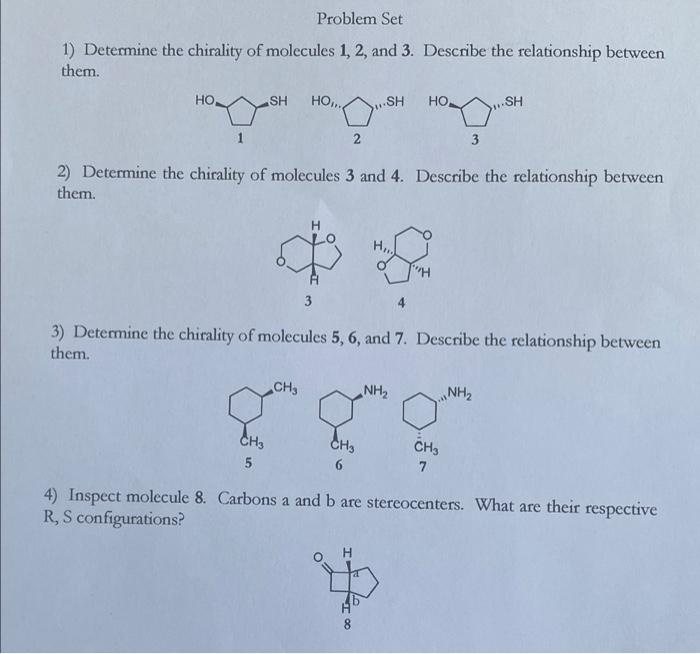 Solved Problem Set 1) Determine the chirality of molecules | Chegg.com