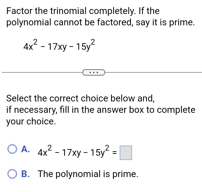 Solved Factor the trinomial completely. If the polynomial | Chegg.com