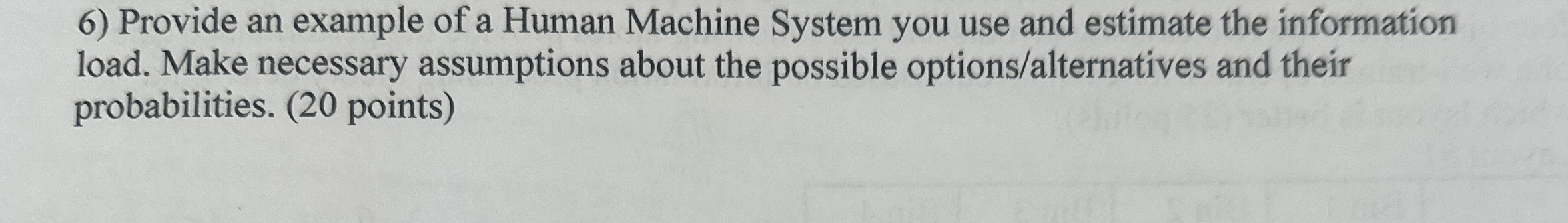 Solved Provide an example of a Human Machine System you use | Chegg.com