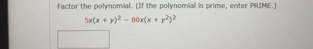 Solved Factor the polynomial. (If the polynomial is prime, | Chegg.com