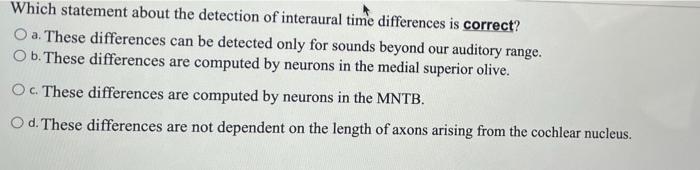 Solved Which statement about the detection of interaural | Chegg.com