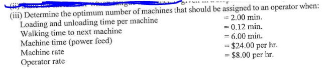 (iii) ﻿Determine the optimum number of machines that | Chegg.com