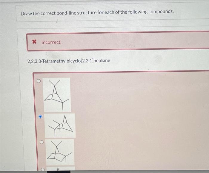 Solved Draw the correct bond-line structure for each of the | Chegg.com