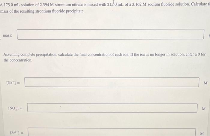 Solved A 175.0 mL solution of 2.594M strontium nitrate is | Chegg.com