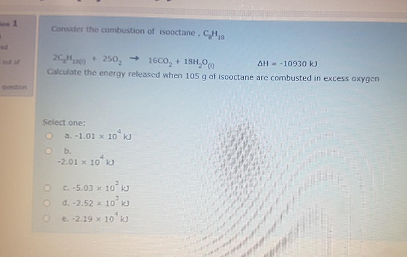 Solved Consider the combustion of isooctane.C.H. 2C, H + | Chegg.com
