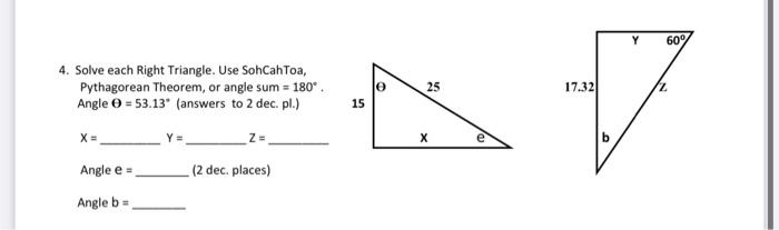 Solved 60% 4. Solve each Right Triangle. Use SohCahtoa, | Chegg.com