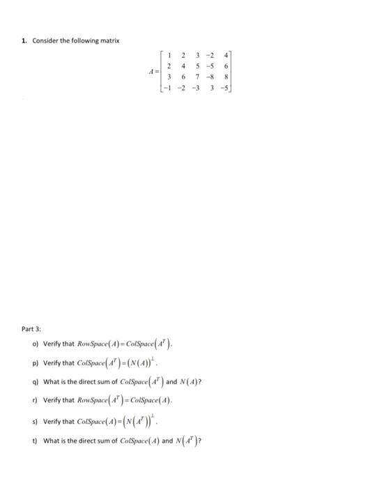 Solved 1. Consider the following matrix 2 4 24 5-5 6 3 6 7-8 | Chegg.com