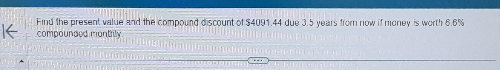 Solved Find the present value and the compound discount of | Chegg.com