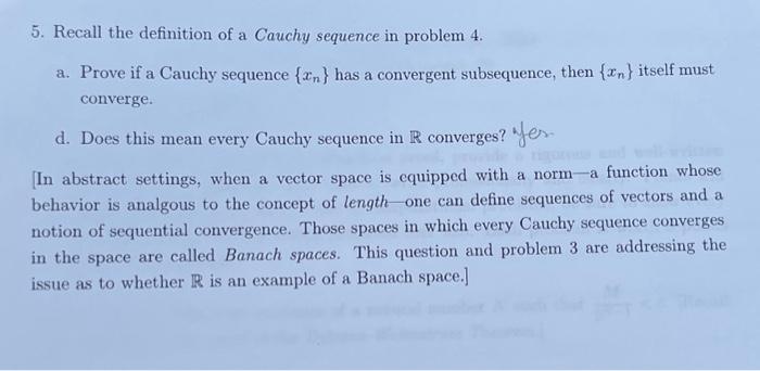 Solved 5. Recall the definition of a Cauchy sequence in | Chegg.com