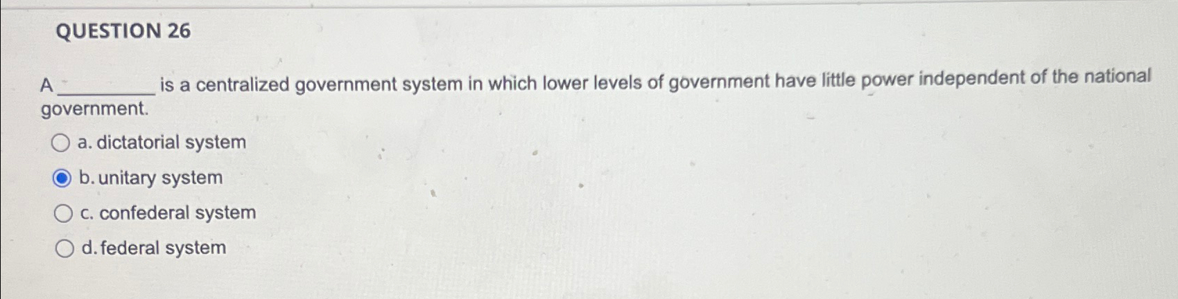 Solved QUESTION 26A is a centralized government system in | Chegg.com