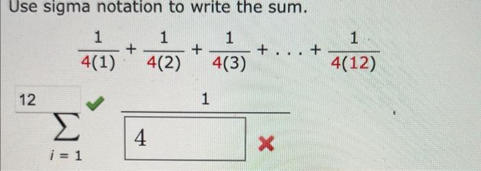 Solved Use sigma notation to write the sum. 1 1 1 1 + + + + | Chegg.com