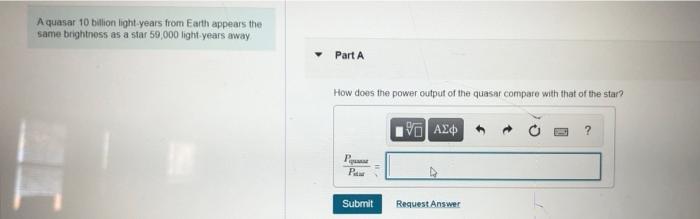 Solved Aquasar 10 billion light years from Earth appears the | Chegg.com