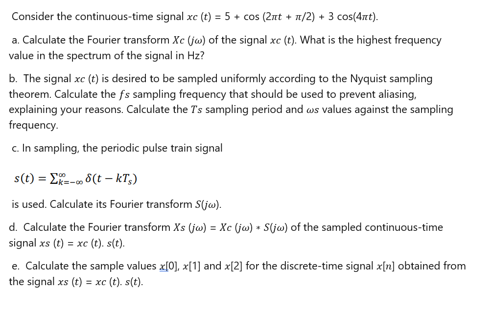 Consider the continuous-time signal | Chegg.com