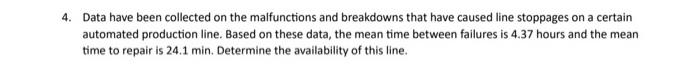 Solved Data have been collected on the malfunctions and | Chegg.com