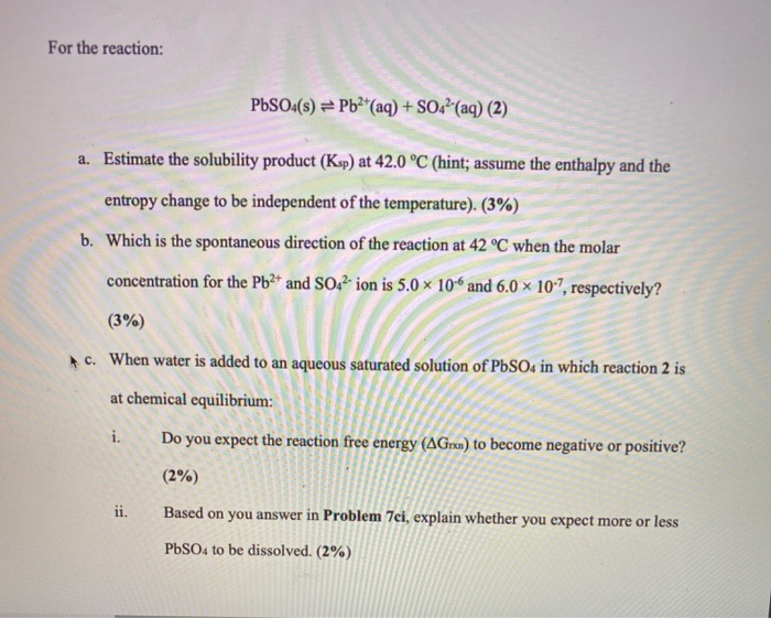 Solved For the reaction: PbSO4(s) = Pb2+(aq) + SO4?" (aq) | Chegg.com