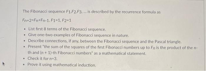 Solved The Fibonacci sequence F1,F2.F3.... is described by | Chegg.com