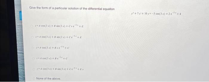 Solved Give the form of a particular solution of the | Chegg.com