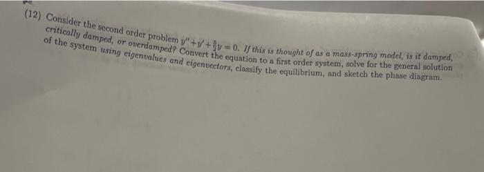 Solved (12) Consider the second order problem y"++y=0. If | Chegg.com