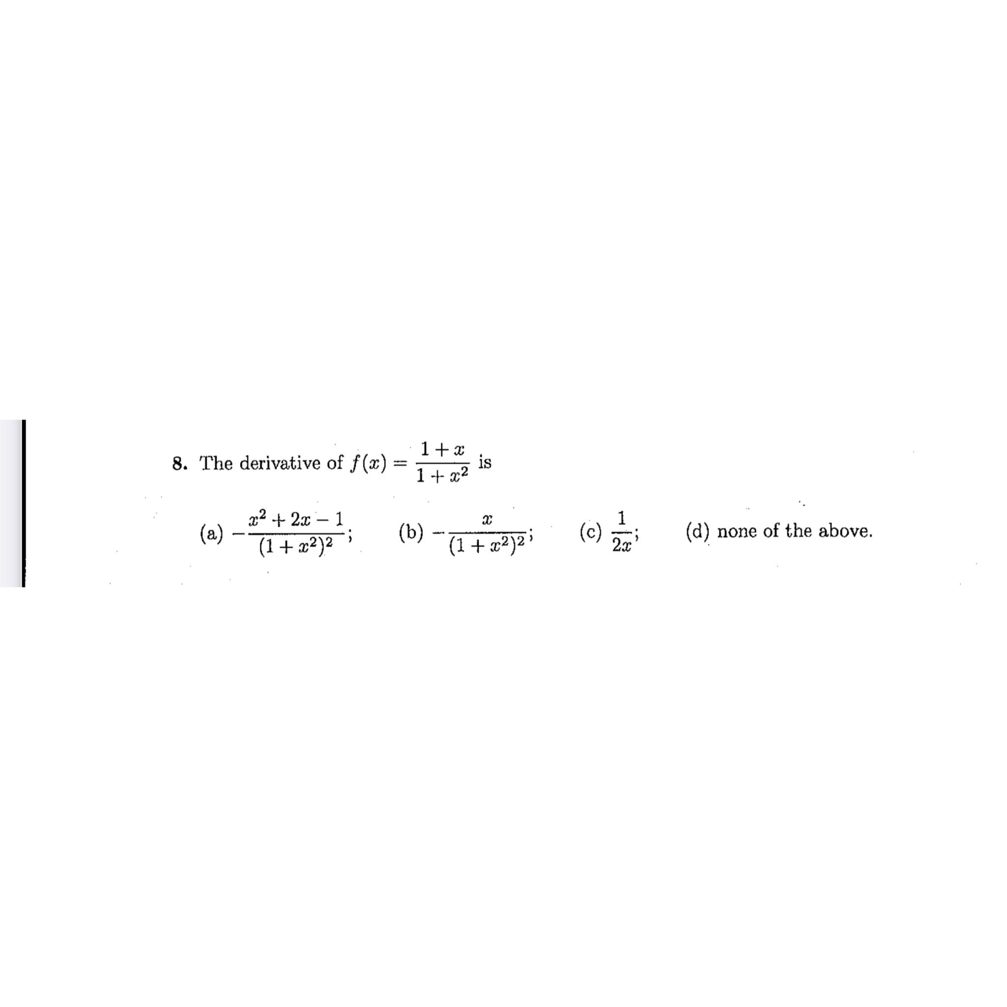 Solved The derivative of f(x)=1+x1+x2 | Chegg.com