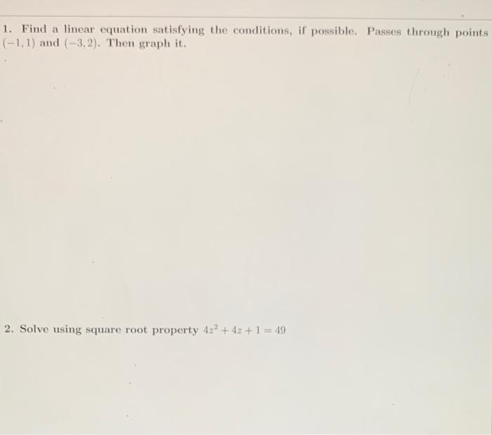 Solved 1. Find a linear equation satisfying the conditions, | Chegg.com