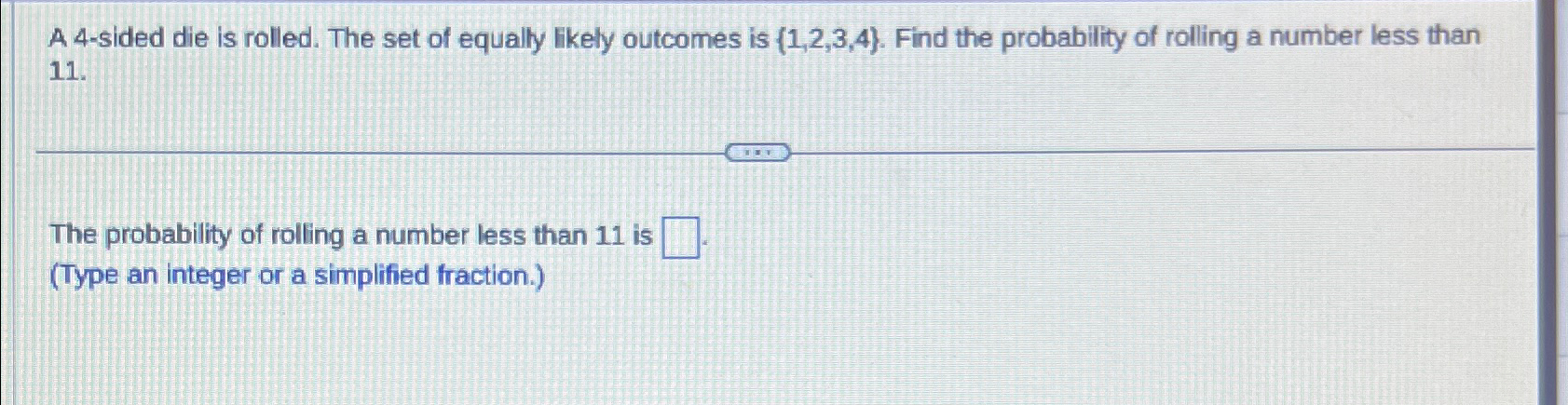 Solved A 4-sided die is rolled. The set of equally likely | Chegg.com