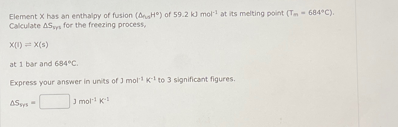 Solved Element x has an enthalpy of fusion (\\\\Delta _(fus | Chegg.com