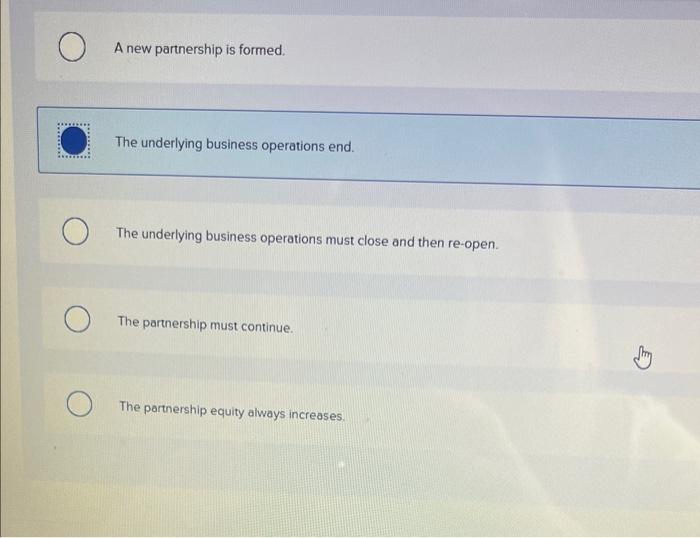 Solved When a partner is added to a partnership: Multiple | Chegg.com