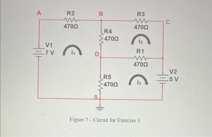 Solved Figure 7 - Circuit for Exercise 3 | Chegg.com Solved Figure 7 - Circuit for Exercise 3 | Chegg.com